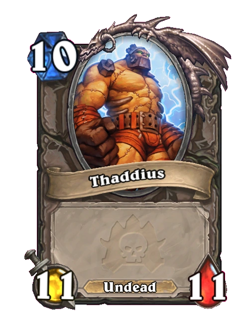 Thaddius - Hearthstone Wiki