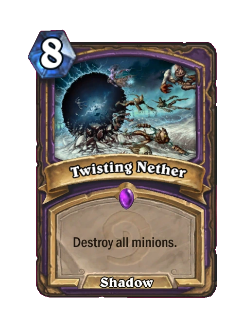 Twisting Nether - Hearthstone Wiki