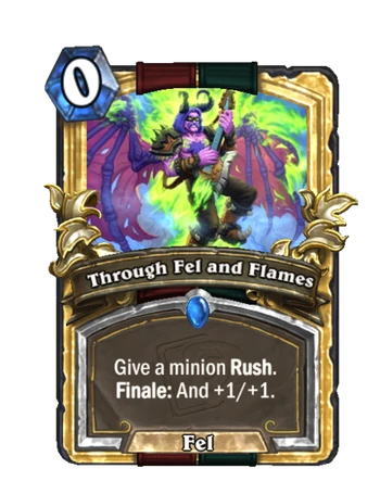 Through Fel and Flames - Hearthstone Wiki