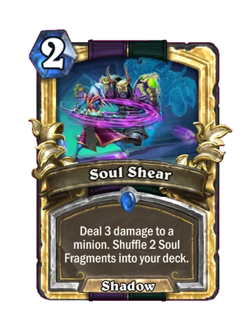 Soul Shear - Hearthstone Wiki