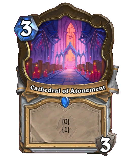 Cathedral of Atonement (boss) - Hearthstone Wiki