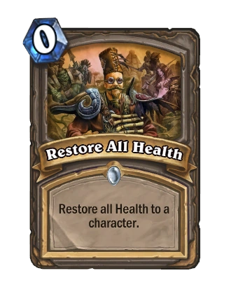 Restore All Health - Hearthstone Wiki