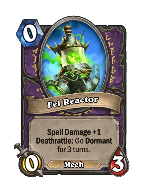 Fel Reactor - Hearthstone Wiki