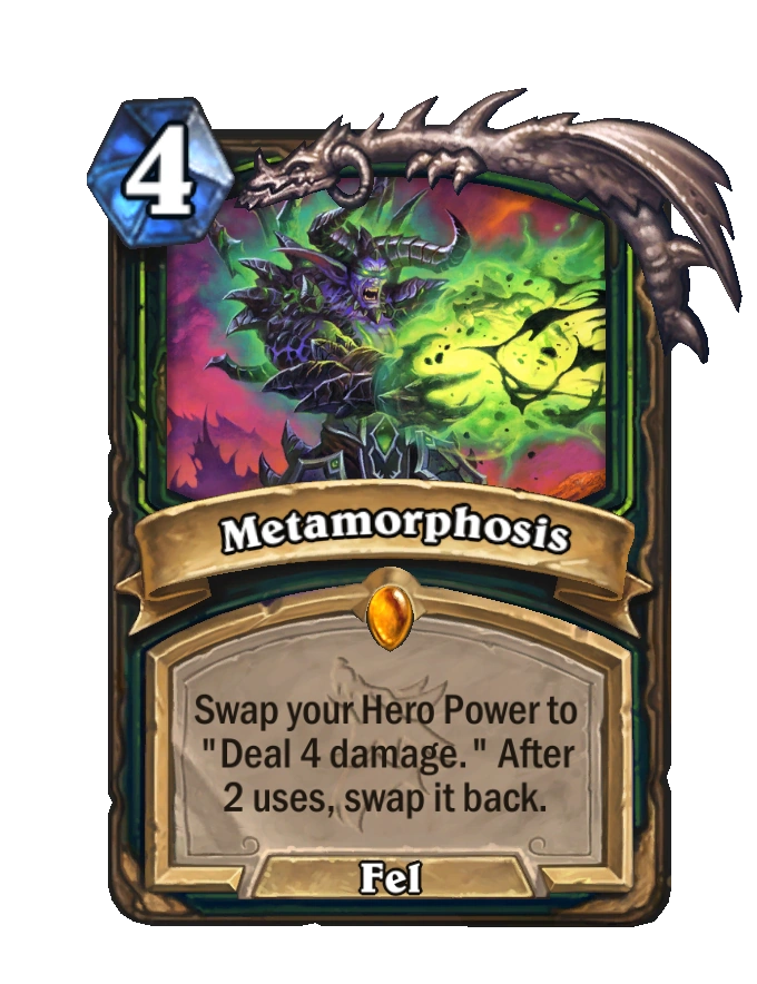 Metamorphosis (Core) - Hearthstone Wiki