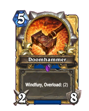 Doomhammer - Hearthstone Wiki