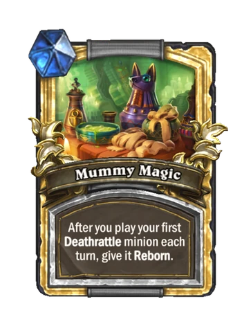 Mummy Magic - Hearthstone Wiki