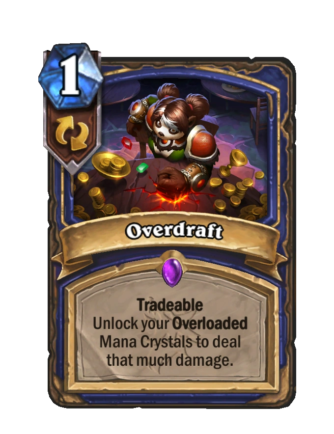 Overdraft (Core) - Hearthstone Wiki