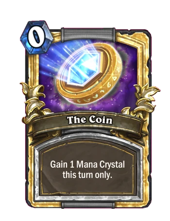 The Coin - Hearthstone Wiki