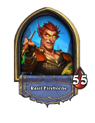 Rasil Fireborne - Hearthstone Wiki