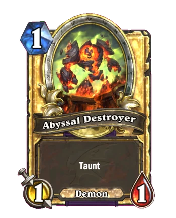 Abyssal Destroyer - Hearthstone Wiki