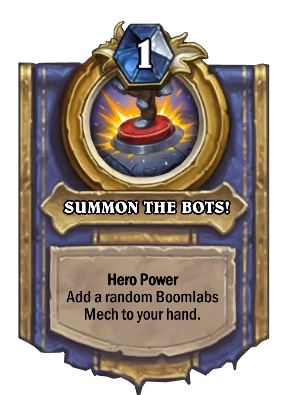 SUMMON THE BOTS! (Heroic) - Hearthstone Wiki