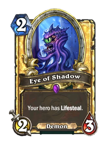 Eye of Shadow - Hearthstone Wiki