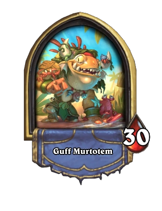 Guff Murtotem - Hearthstone Wiki