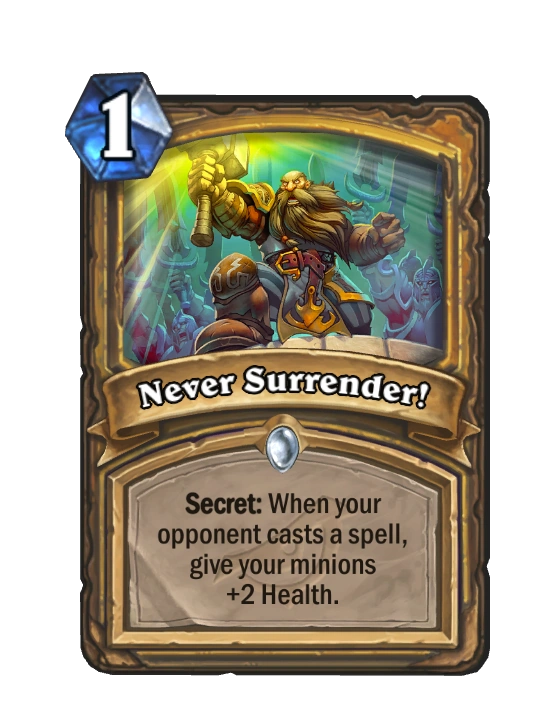 Never Surrender! - Hearthstone Wiki