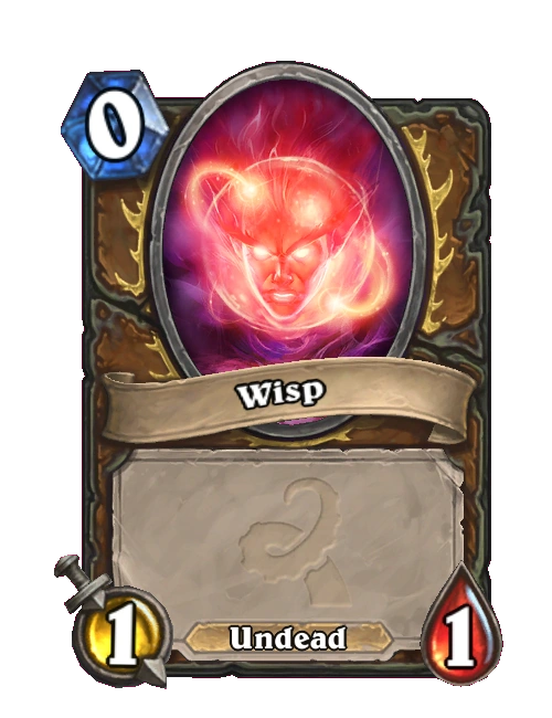 Wisp (Wisps of the Old Gods) - Hearthstone Wiki
