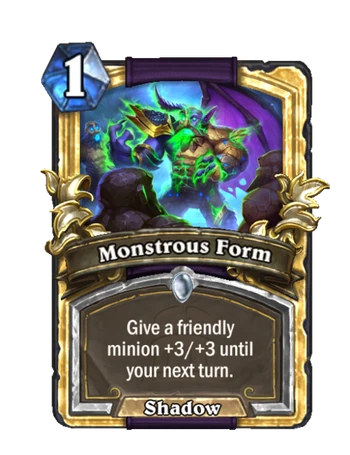 Monstrous Form - Hearthstone Wiki