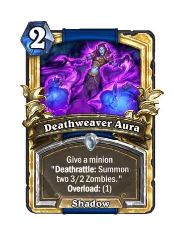 Deathweaver Aura - Hearthstone Wiki