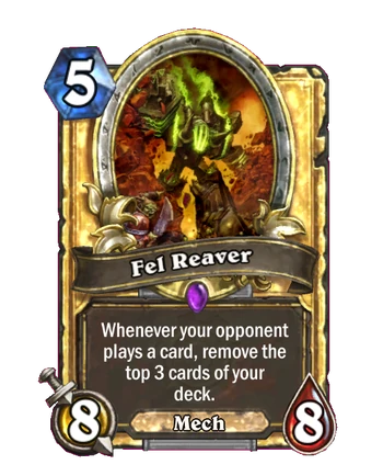 Fel Reaver - Hearthstone Wiki