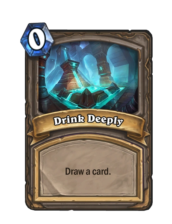 Drink Deeply - Hearthstone Wiki