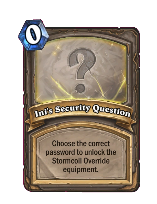 Ini's Security Question - Hearthstone Wiki