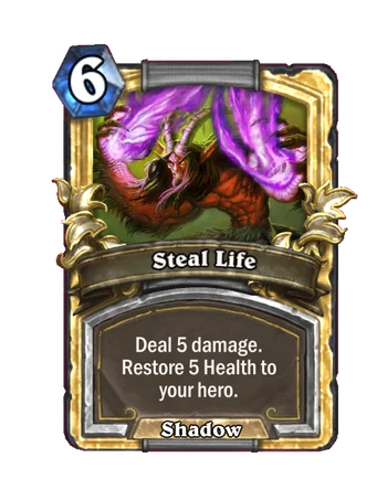 Steal Life (Normal) - Hearthstone Wiki