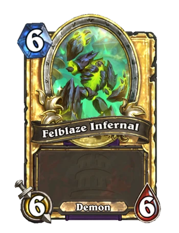 Felblaze Infernal - Hearthstone Wiki