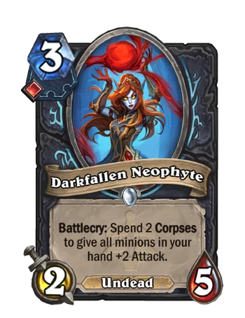 Darkfallen Neophyte - Hearthstone Wiki