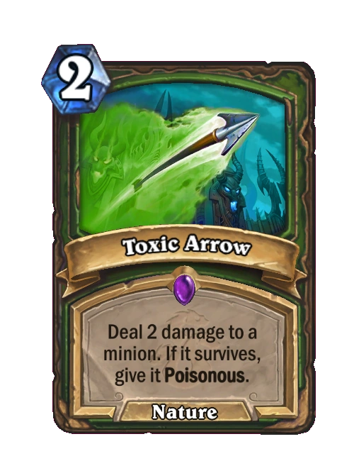 Toxic Arrow (Core) - Hearthstone Wiki