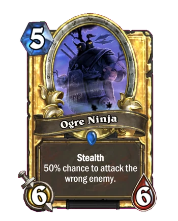 Ogre Ninja - Hearthstone Wiki