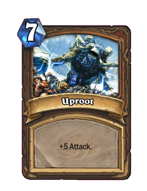 Uproot (Classic) - Hearthstone Wiki