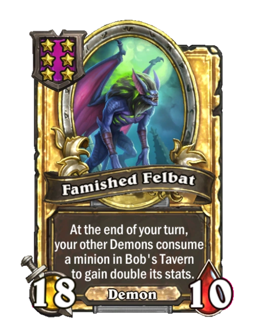 Battlegrounds/Famished Felbat (golden) - Hearthstone Wiki