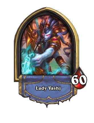 Lady Vashj (boss) - Hearthstone Wiki