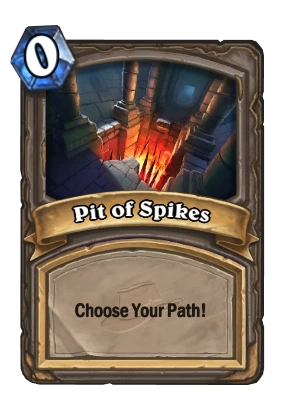 Pit of Spikes - Hearthstone Wiki