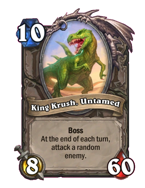 King Krush, Untamed - Hearthstone Wiki