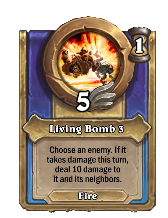Mercenaries/Living Bomb 3 - Hearthstone Wiki