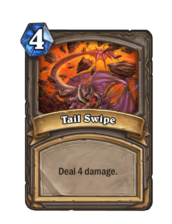 Tail Swipe - Hearthstone Wiki