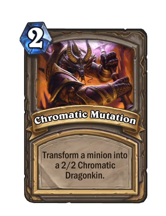 Chromatic Mutation - Hearthstone Wiki