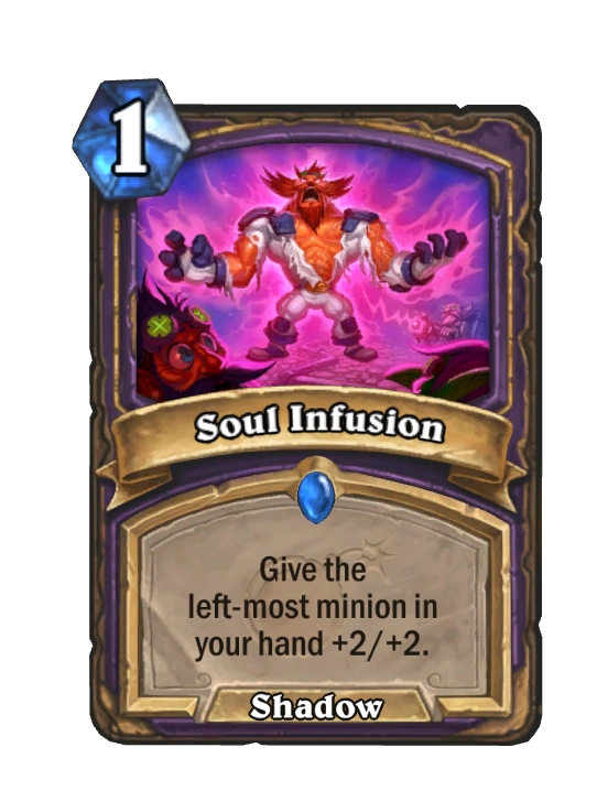 Soul Infusion - Hearthstone Wiki