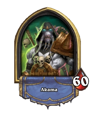 Akama (boss) - Hearthstone Wiki