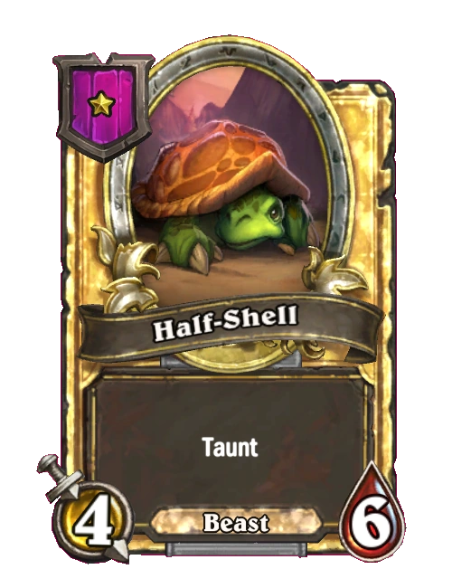 Battlegrounds/Half-Shell (golden) - Hearthstone Wiki