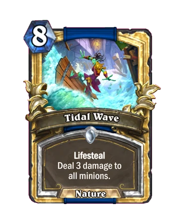 Tidal Wave - Hearthstone Wiki