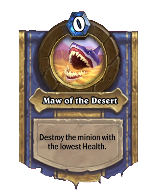 Maw of the Desert - Hearthstone Wiki