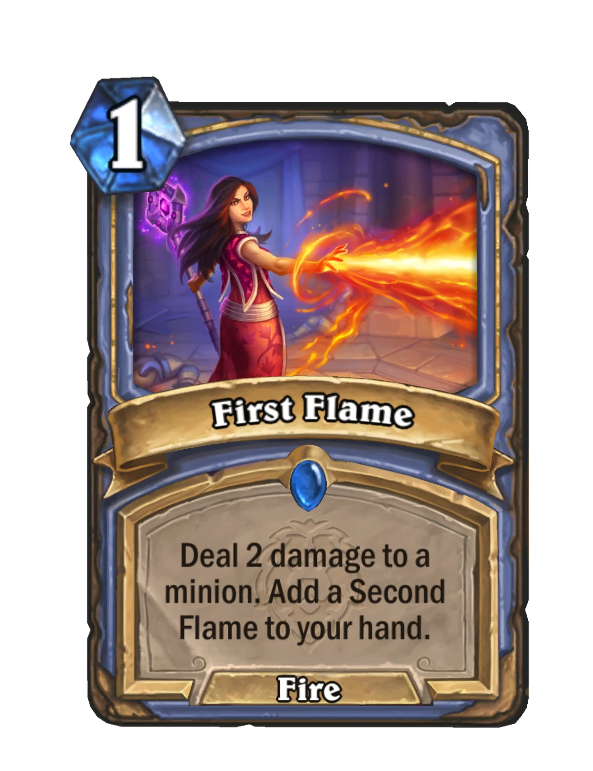 First Flame - Hearthstone Wiki