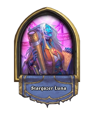 Stargazer Luna (boss) - Hearthstone Wiki