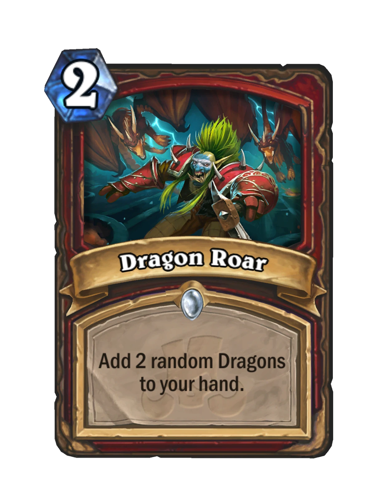Dragon Roar - Hearthstone Wiki