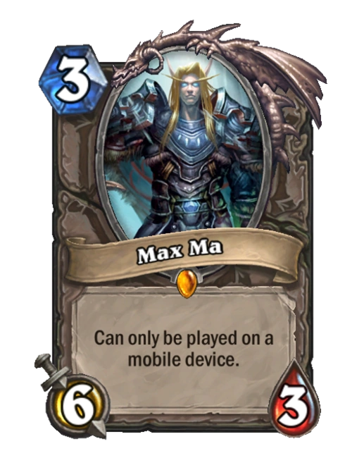 Max Ma (Credits card) - Hearthstone Wiki