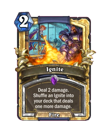 Ignite - Hearthstone Wiki