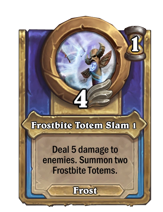 Mercenaries/Frostbite Totem Slam 1 - Hearthstone Wiki