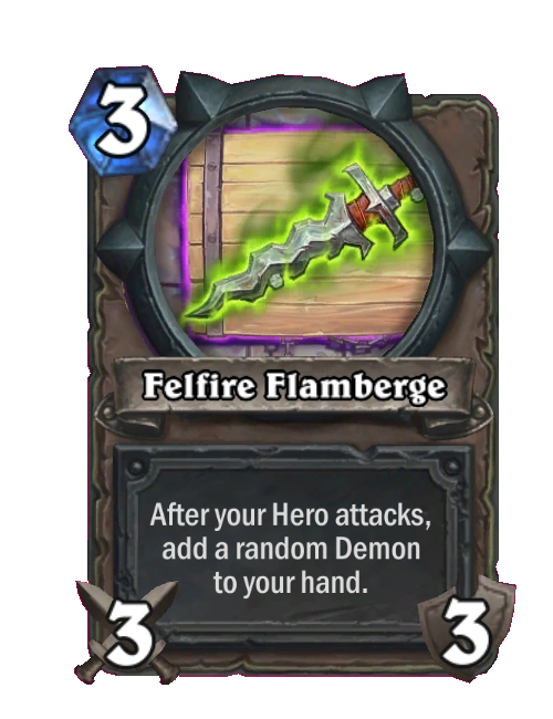 Felfire Flamberge - Hearthstone Wiki