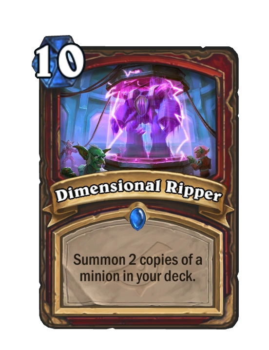 Dimensional Ripper - Hearthstone Wiki